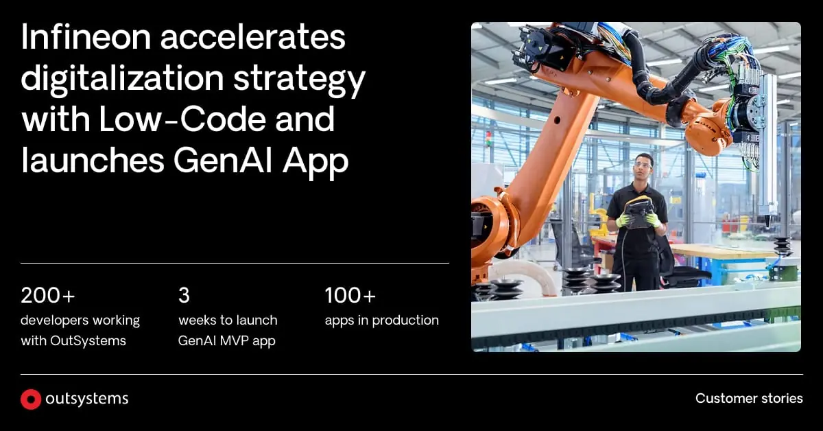 Infineon Digital Transformation with Low-Code & GenAI | OutSystems