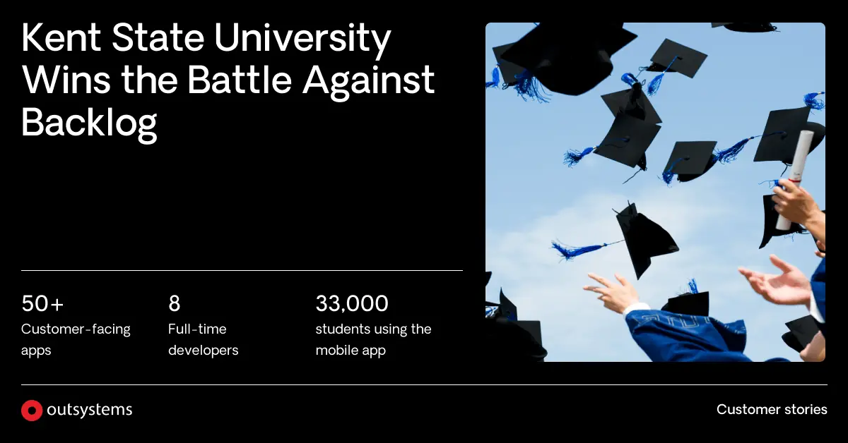 Kent State University Wins the Battle Against Backlog | OutSystems