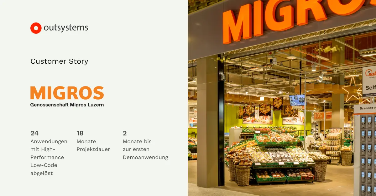 24 Anwendungen in 18 Monaten: Migros Luzern modernisiert IT-Landschaft mit OutSystems in ...