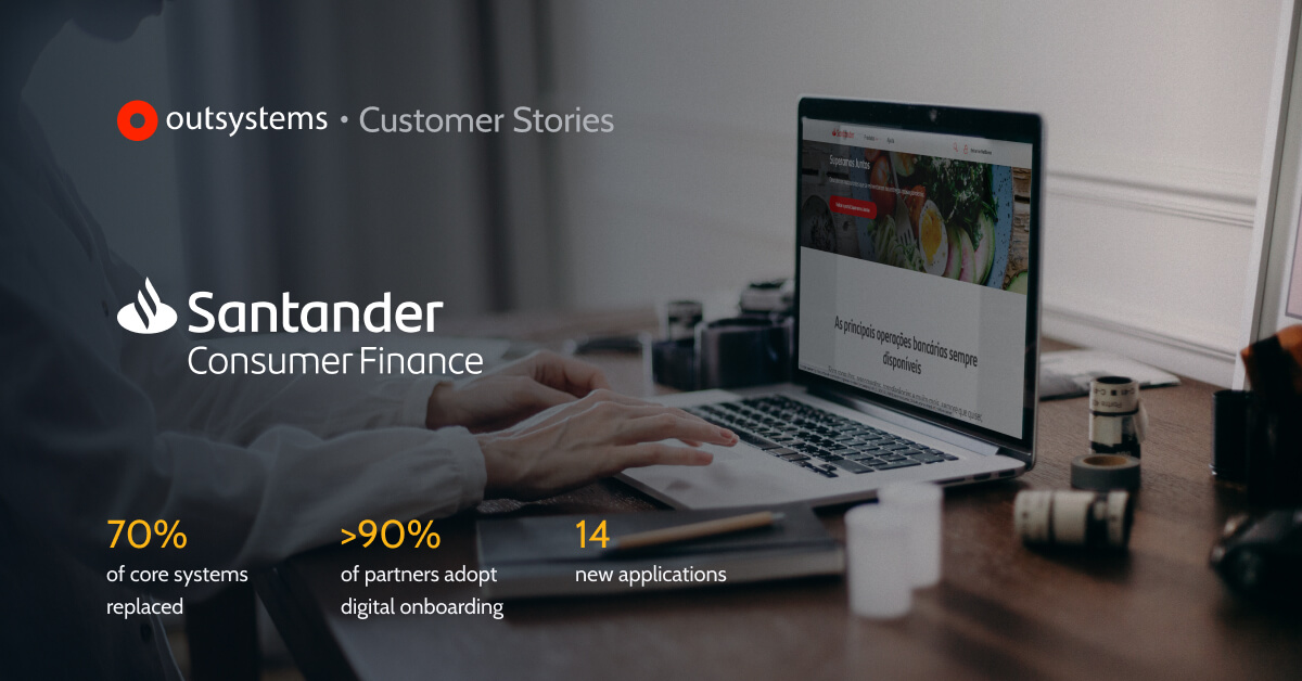 Santander Powers Digital Transformation with Low-Code | OutSystems