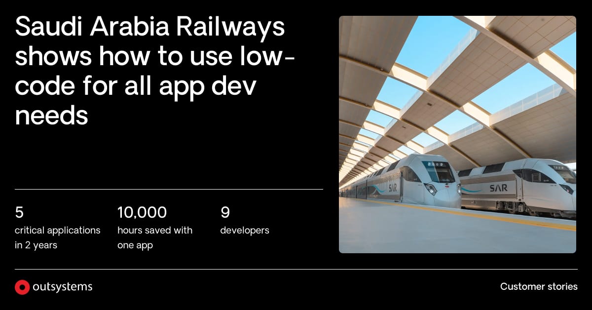 Saudi Arabia Railways uses low-code as its go-to platform | OutSystems