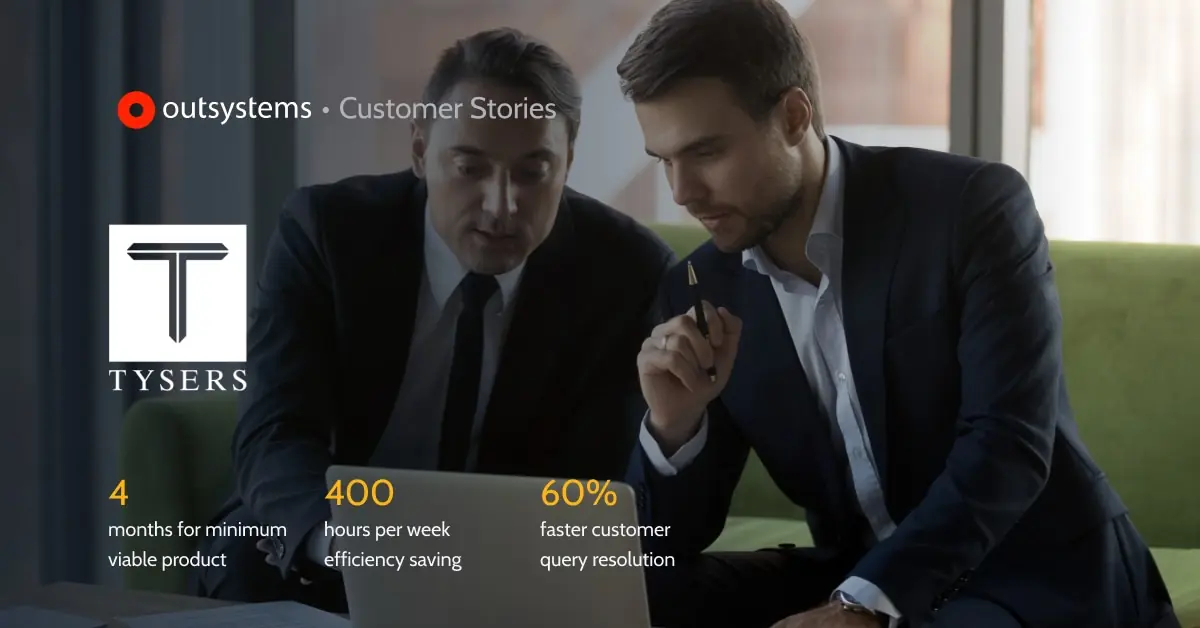 Tysers Modernizes Insurance Brokerage Faster | OutSystems