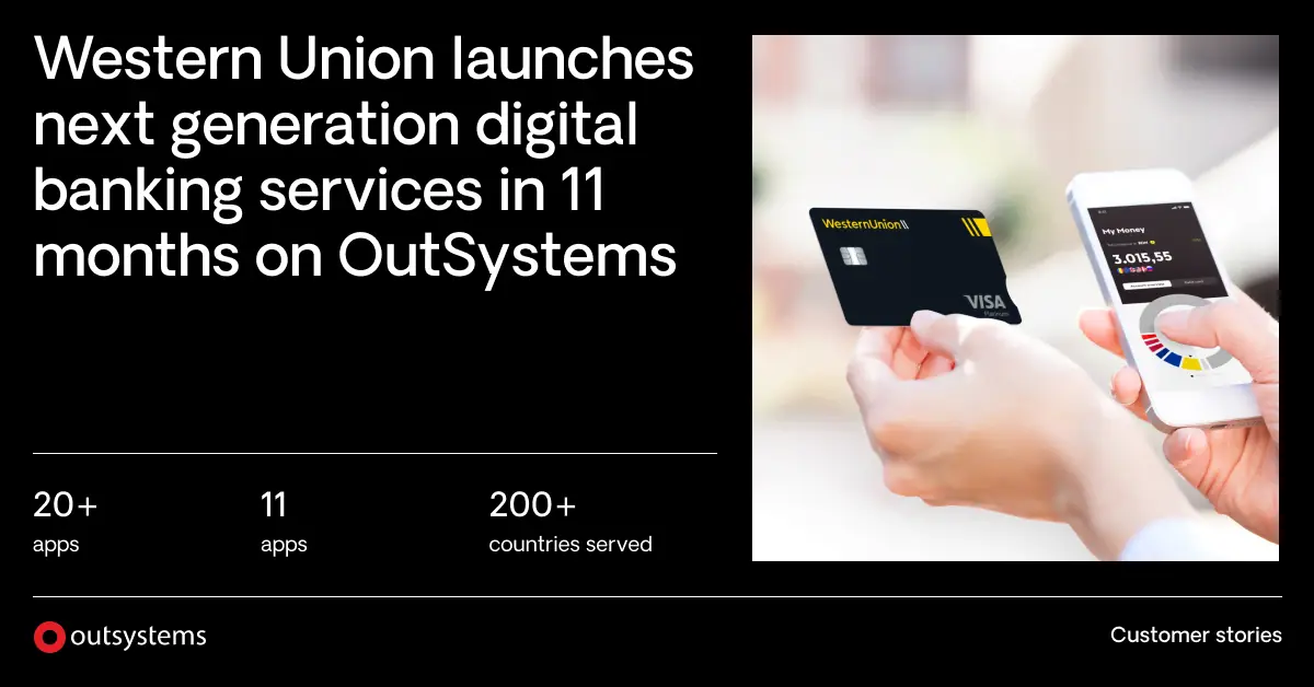 Western Union Launches Two Digital Banking Apps | OutSystems