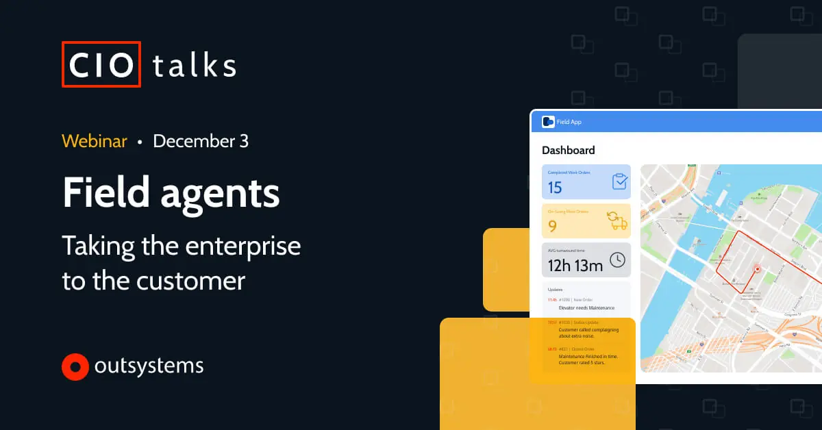 Empowering Field Agents to Improve CX | OutSystems