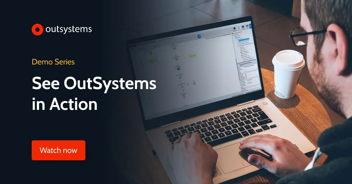Demo Series: See OutSystems in Action | OutSystems