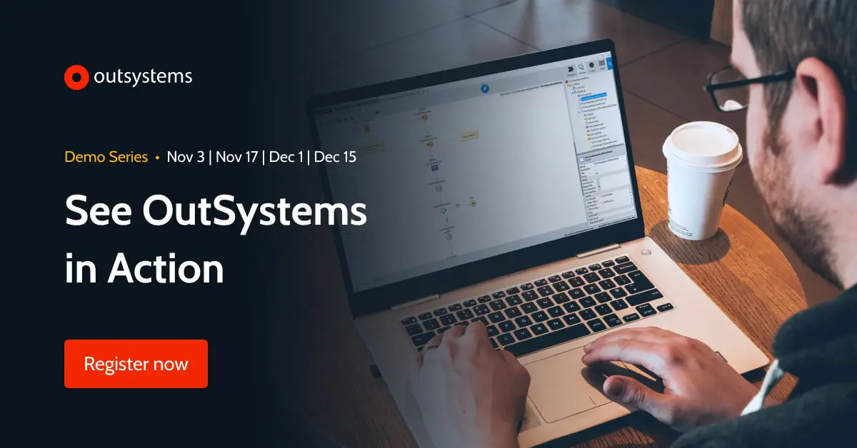 See OutSystems in Action | OutSystems