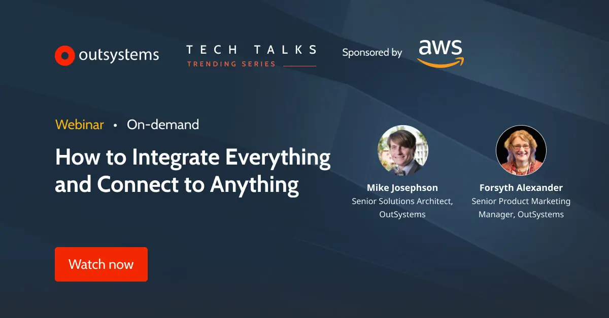 How to Integrate Everything and Connect to Anything | OutSystems