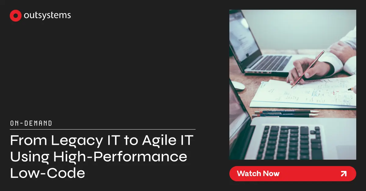 Achieving Digital Transformation with Low-Code | OutSystems Achieving Digital Transformation with Low-Code | OutSystems