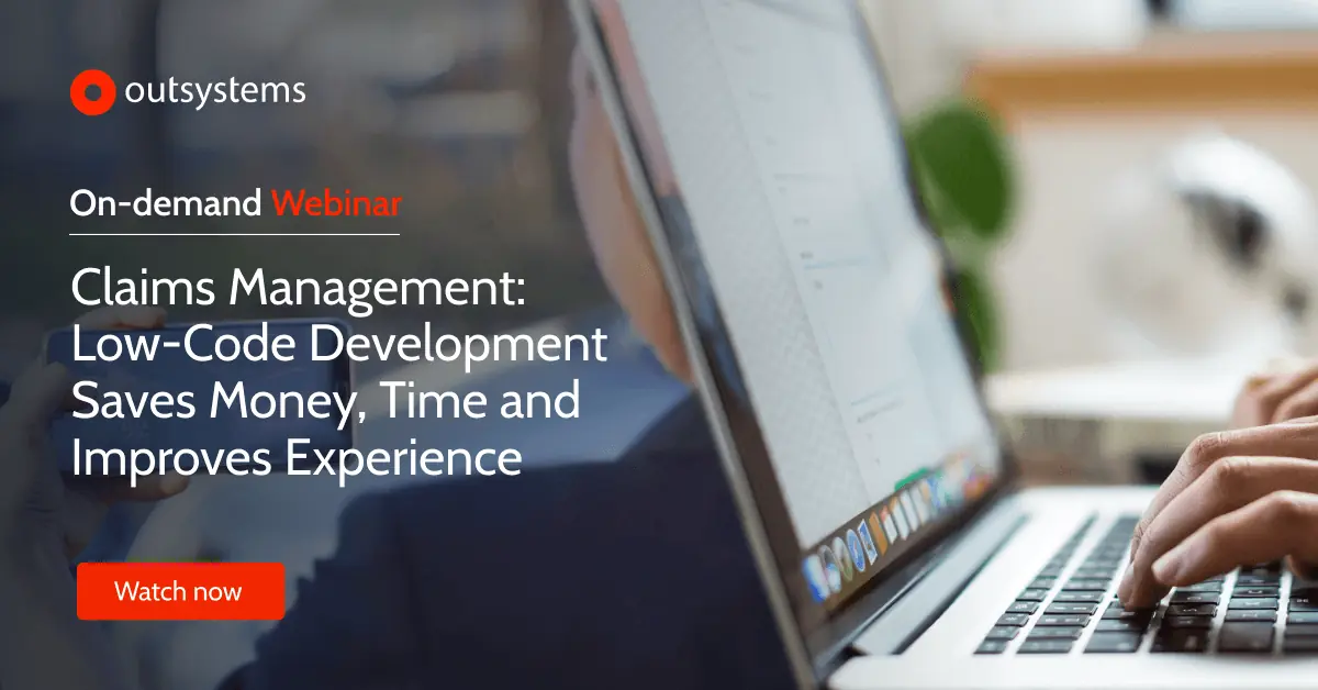 Improving UX in Claims Management with Low-Code | OutSystems