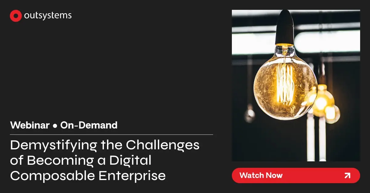 The Role of Low-Code in Composable Enterprises | OutSystems