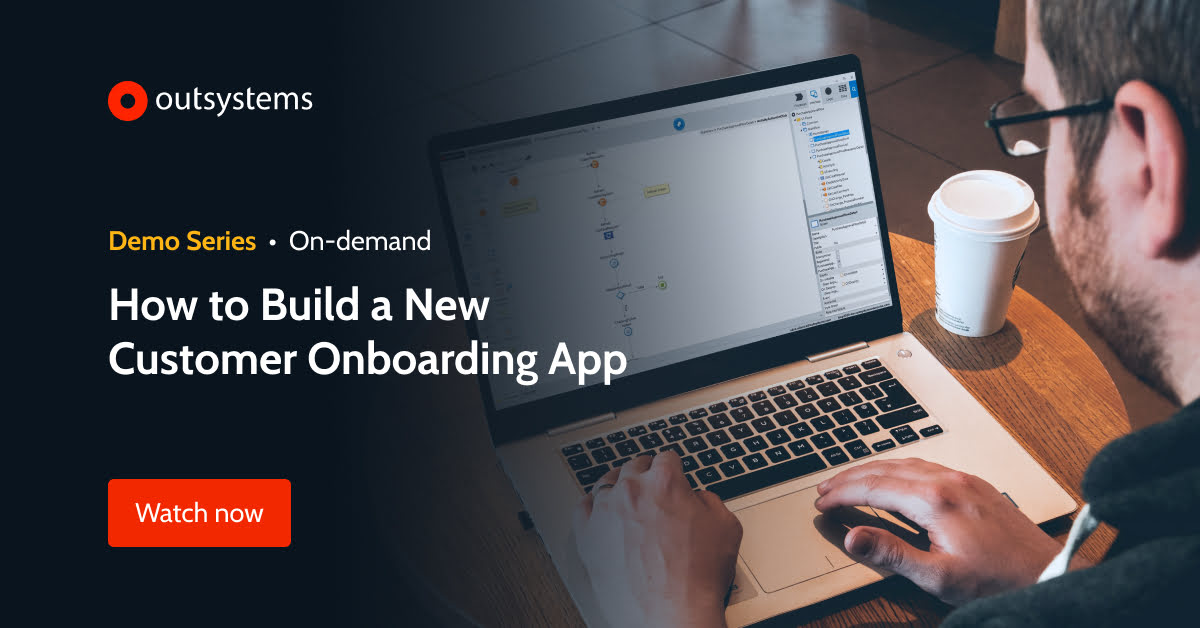 How to Build a New Customer Onboarding App | OutSystems