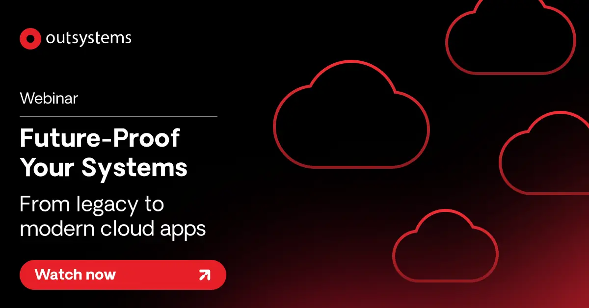 From Legacy to Modern Cloud App | OutSystems