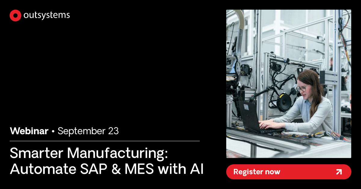 Smarter Manufacturing: Automate SAP & MES with AI | Webinar | OutSystems