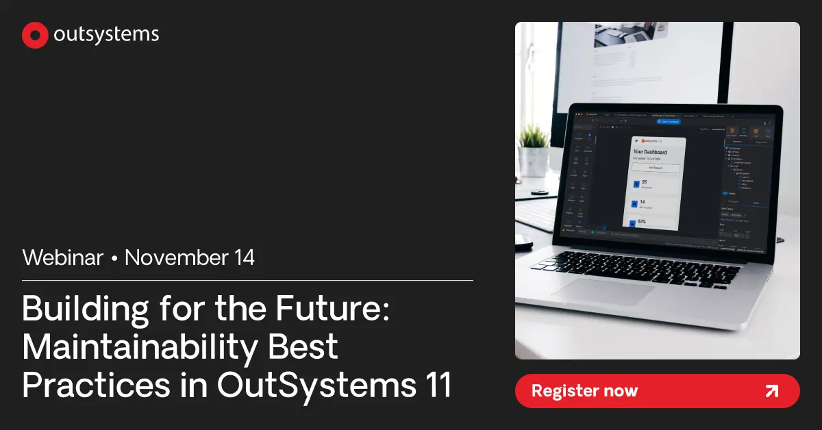Building for the Future: Maintainability Best Practices in OutSystems 11 | OutSystems