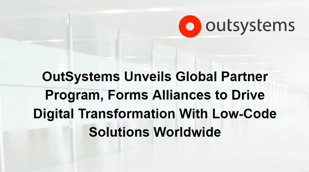 OutSystems Unveils Global Partner Program | OutSystems