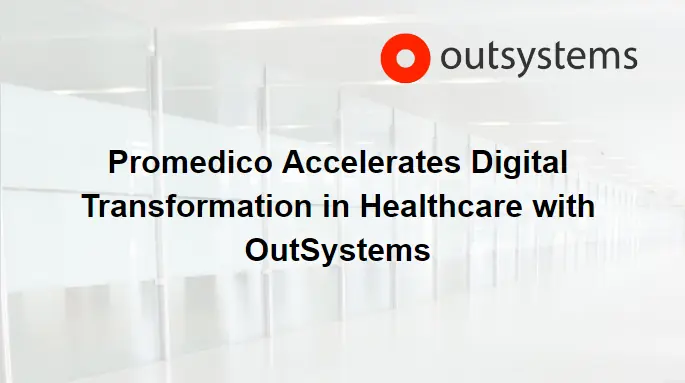 Promedico Develops Applications for Healthcare | OutSystems