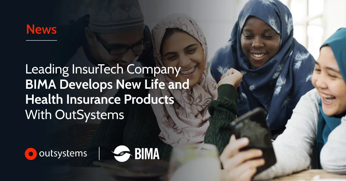 BIMA Develops Insurance Products With Low-Code | OutSystems