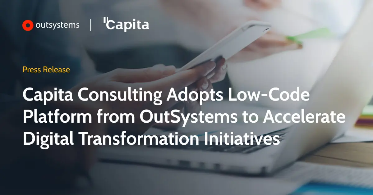 Capita Consulting Adopts a Low-Code Platform | OutSystems