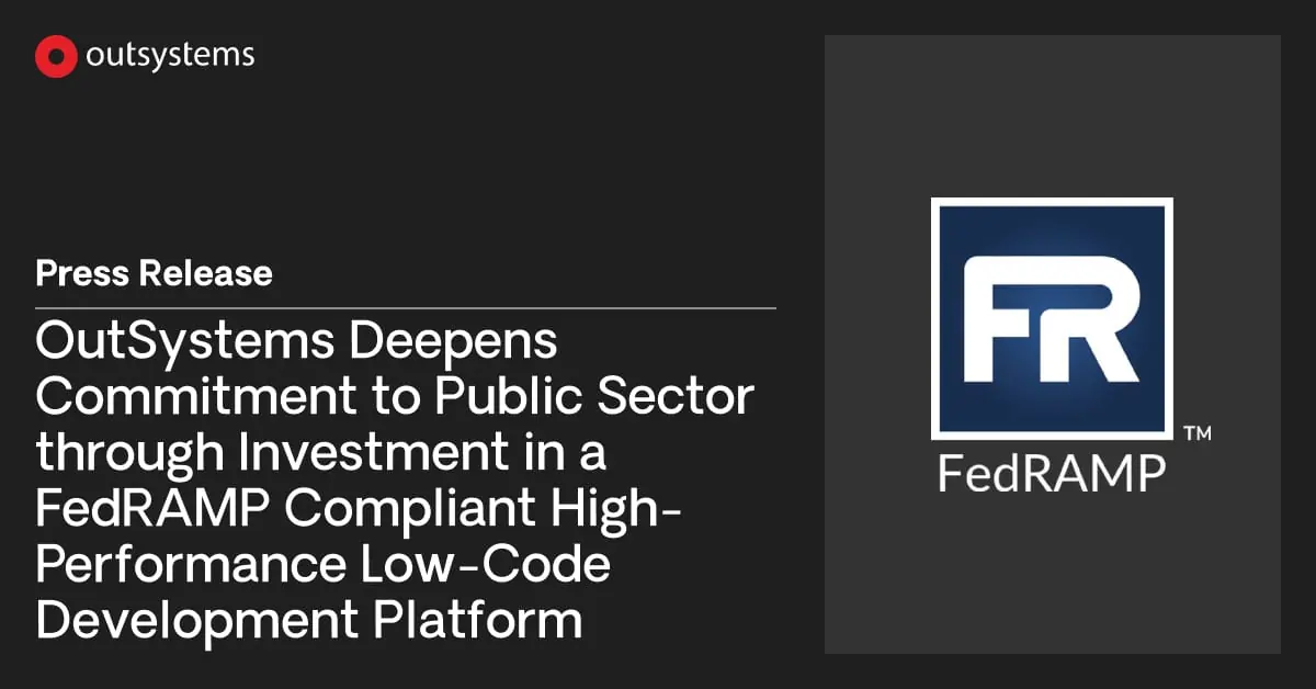 OutSystems Amplifies Public Sector Focus | OutSystems