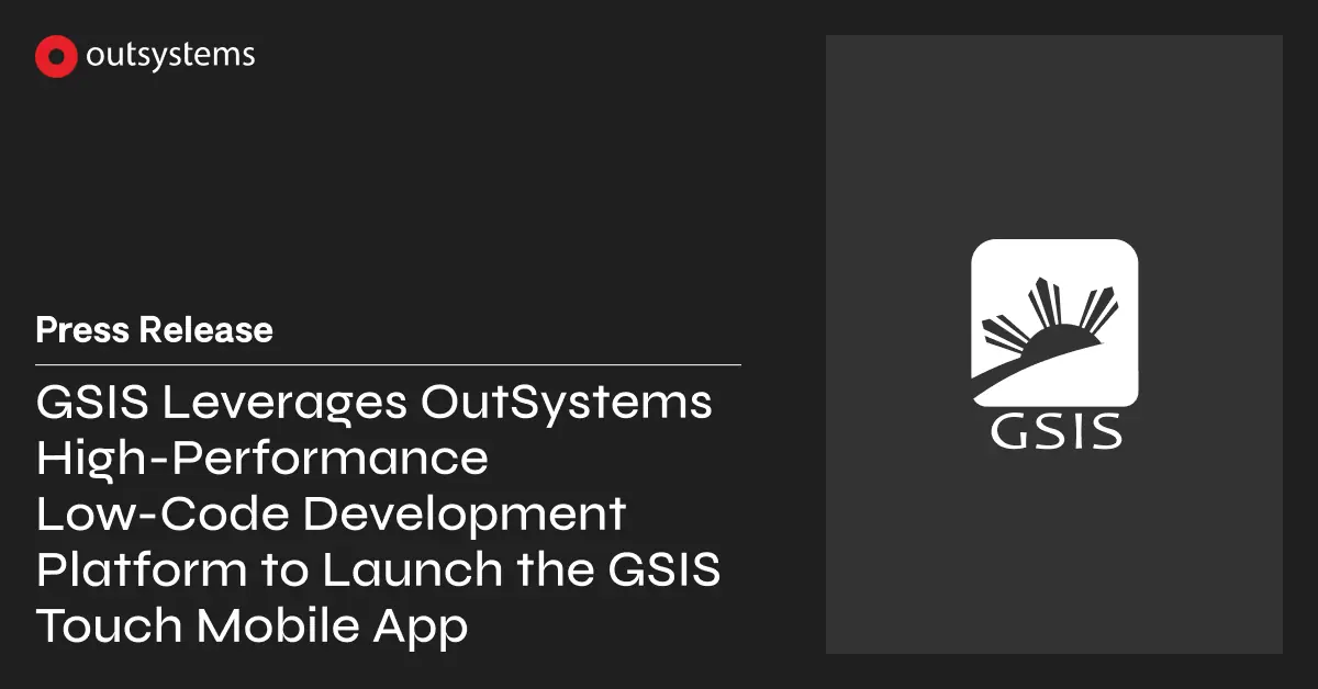 GSIS Launches Mobile App | OutSystems