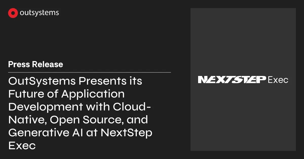 NextStep Exec: The Future of App Development | OutSystems