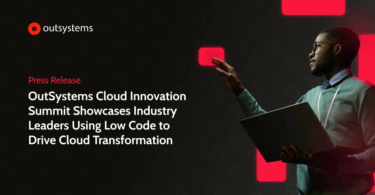 OutSystems Cloud Innovation Summit | OutSystems