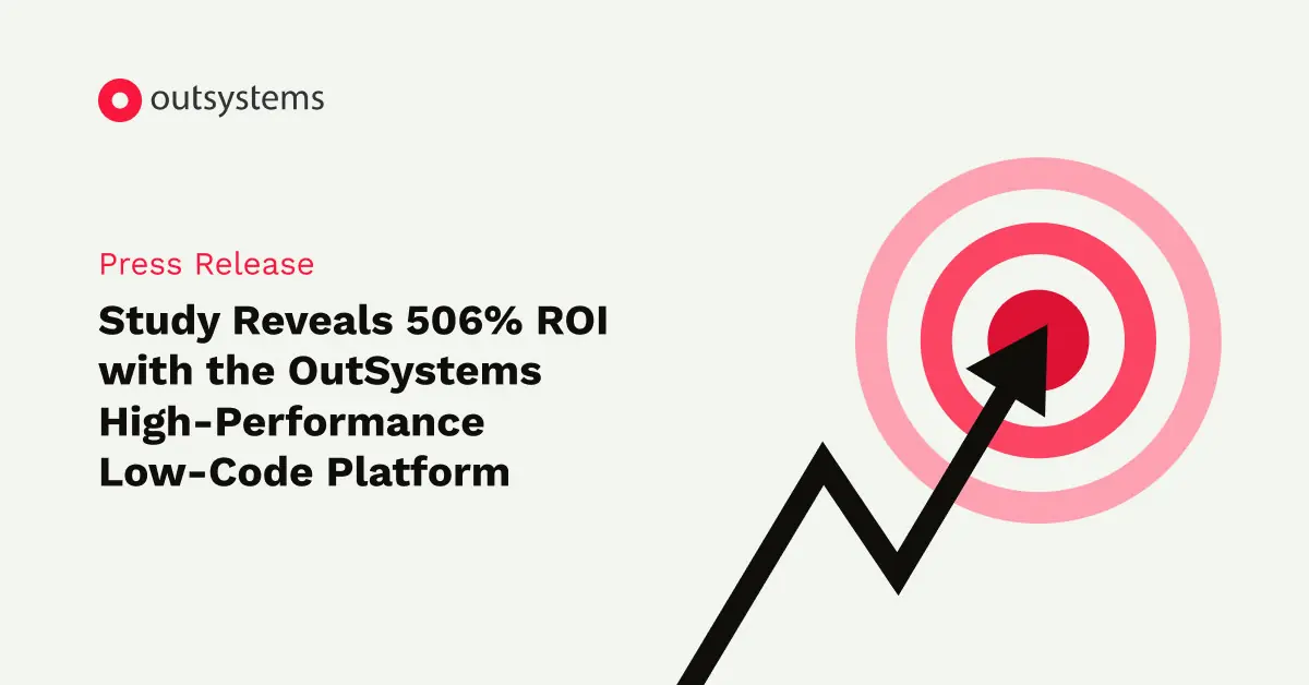 Study Reveals Low-Code Platforms ROI | OutSystems