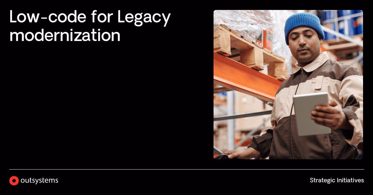 Modernize Legacy Systems with Low Code | OutSystems