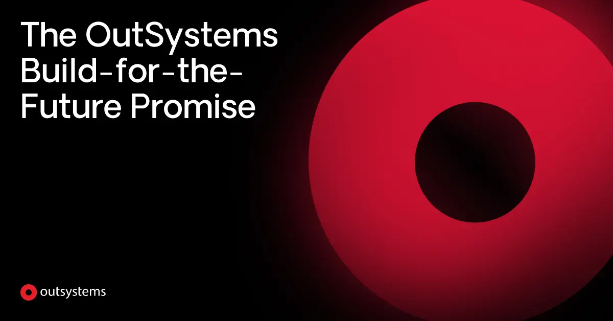 The OutSystems Promise: Build-for-the-Future | OutSystems
