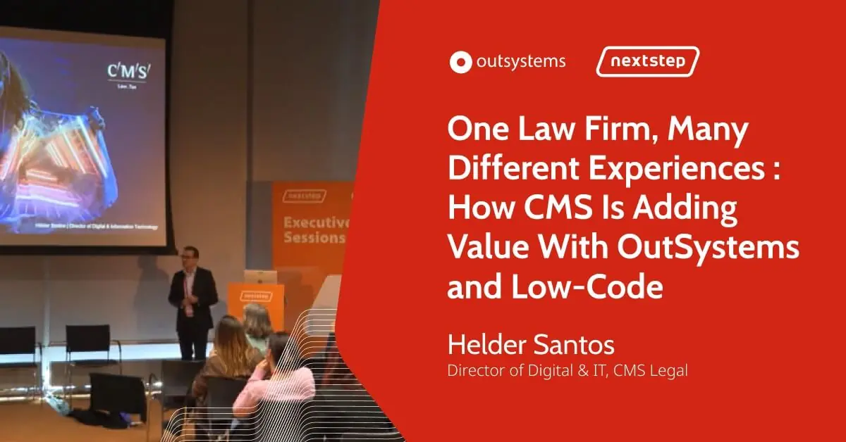 CMS Legal Delivers Internal App with Low-Code | OutSystems