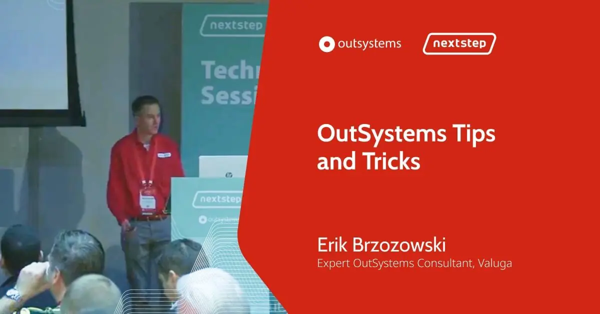 OutSystems Tips and Tricks - NextStep2019 | OutSystems