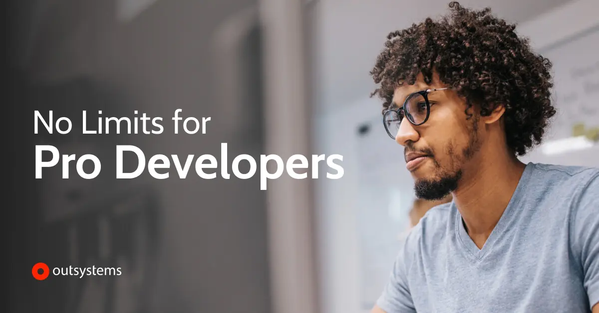 No Limits for Pro Developers | OutSystems