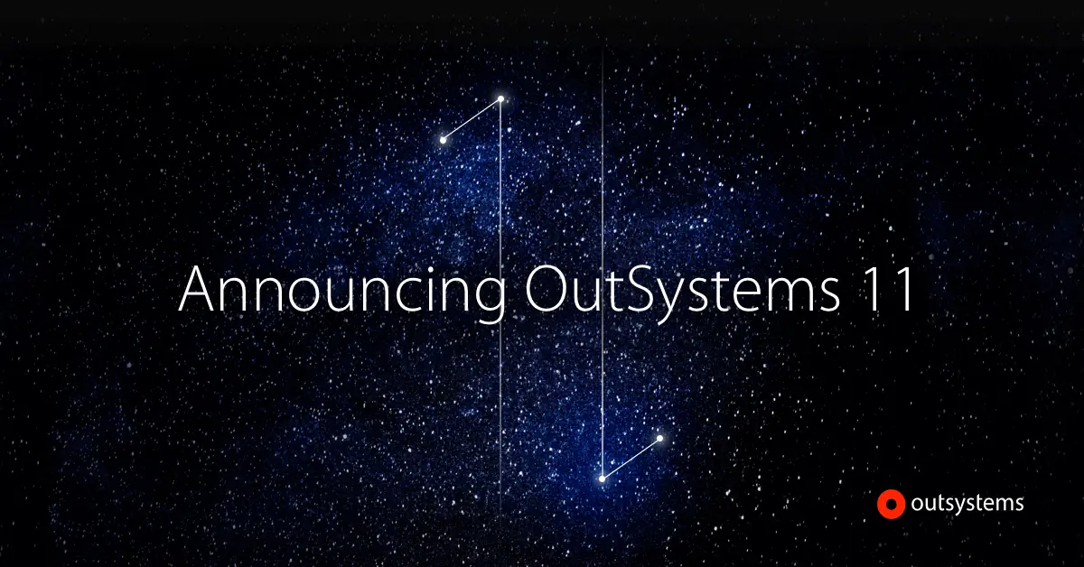 Announcing OutSystems 11 | OutSystems