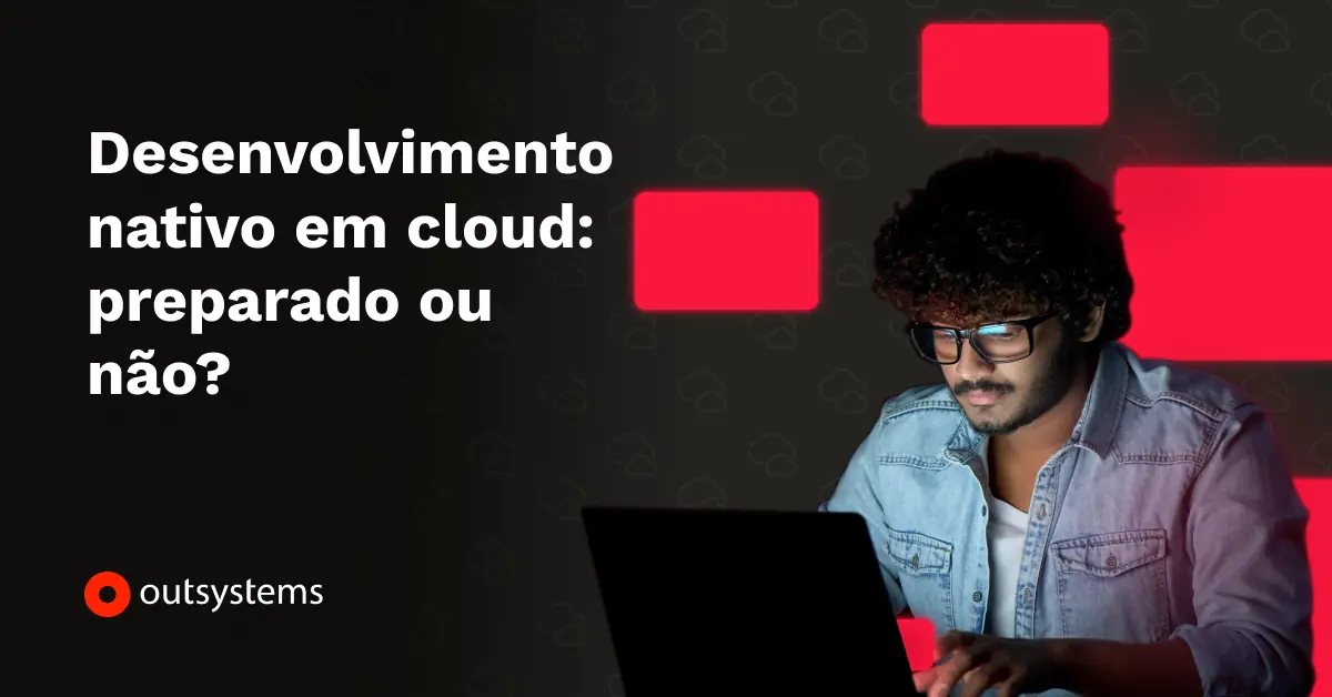 Relatório State of Cloud Application Development (SoCAD) | OutSystems