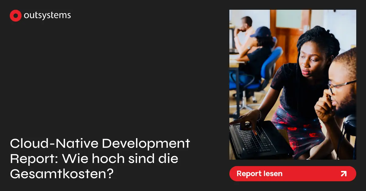 Die Gesamtkosten der cloudnativen Entwicklung | OutSystems