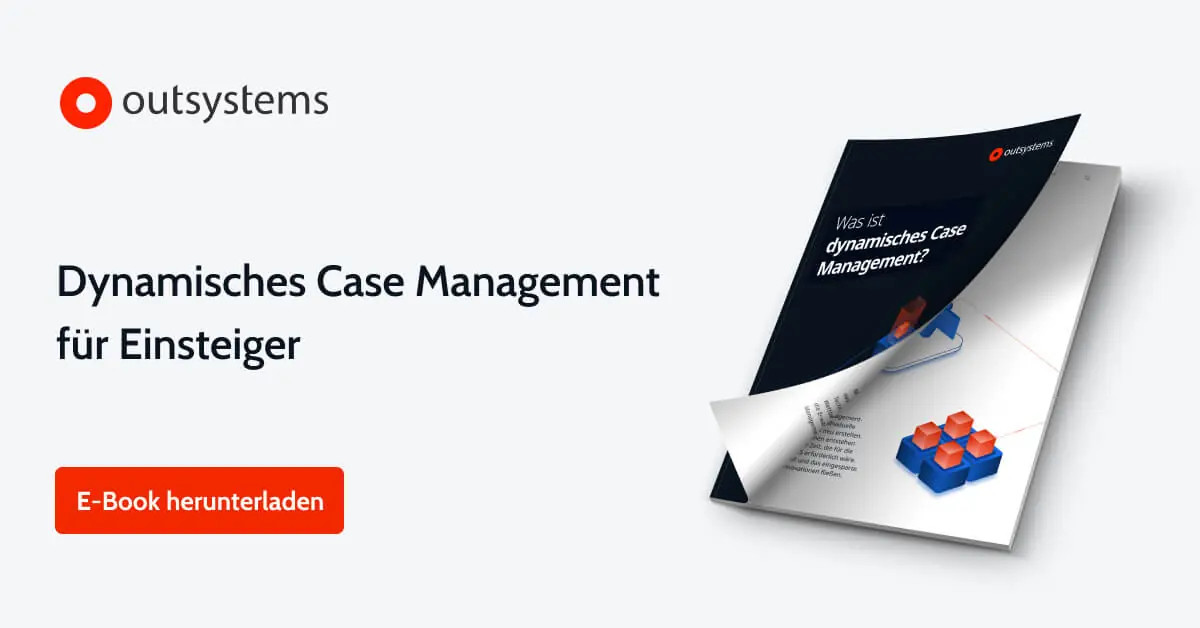 Dynamisches Case Management für Einsteiger | OutSystems