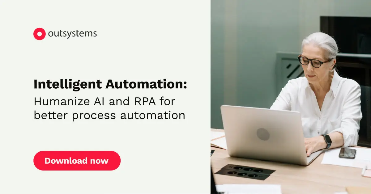 AI and RPA Humanization for Process Automation | OutSystems