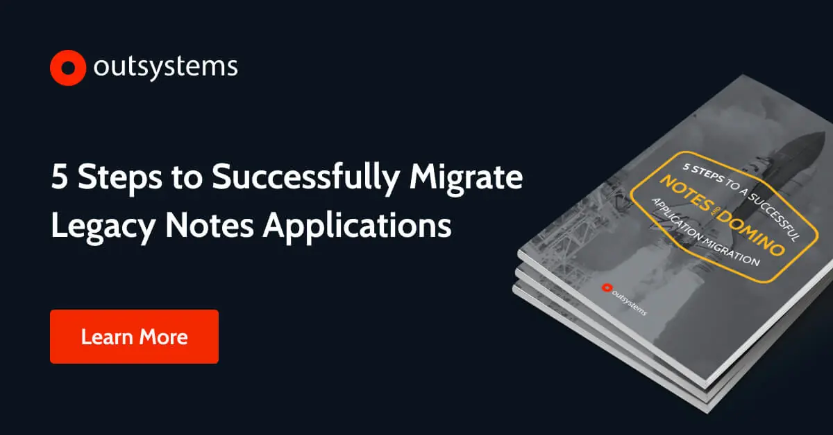 Lotus Notes Migration: 5 Steps to Success eBook | OutSystems