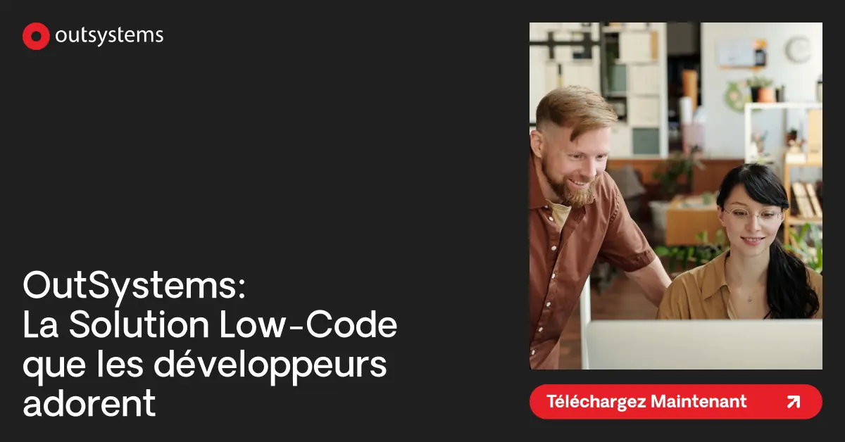 Low-Code OutSystems : le point de vue de 9 développeurs | OutSystems