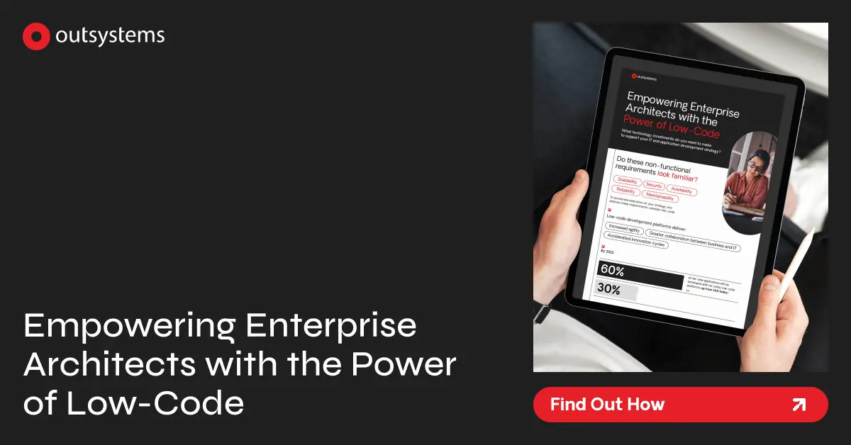 The Power of Low-Code for Enterprise Architects | OutSystems