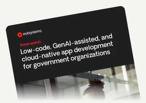 Low-Code Resources for Government | OutSystems Low-Code Resources for Government | OutSystems