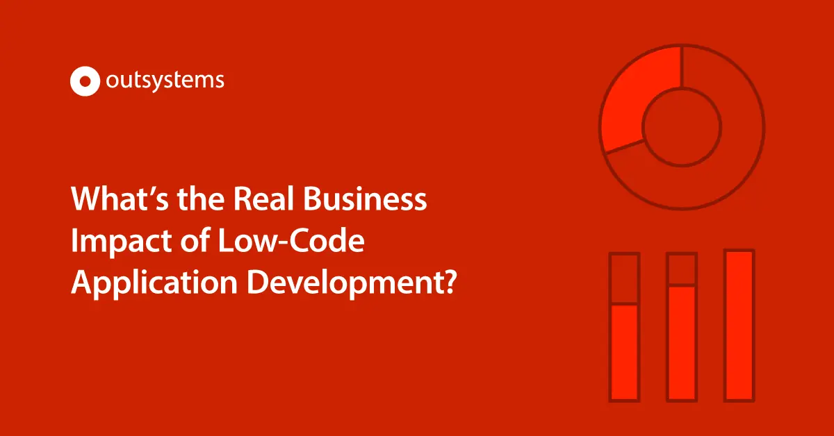 The Business Impact of Low-Code ROI | OutSystems