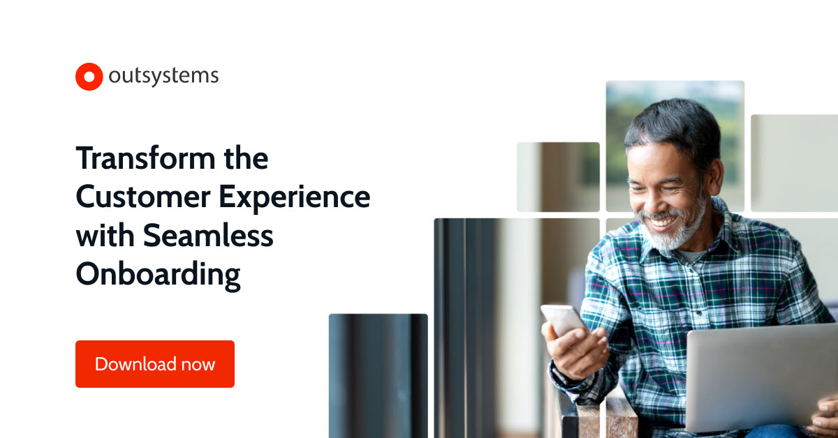 How to Transform Customer Onboarding | OutSystems