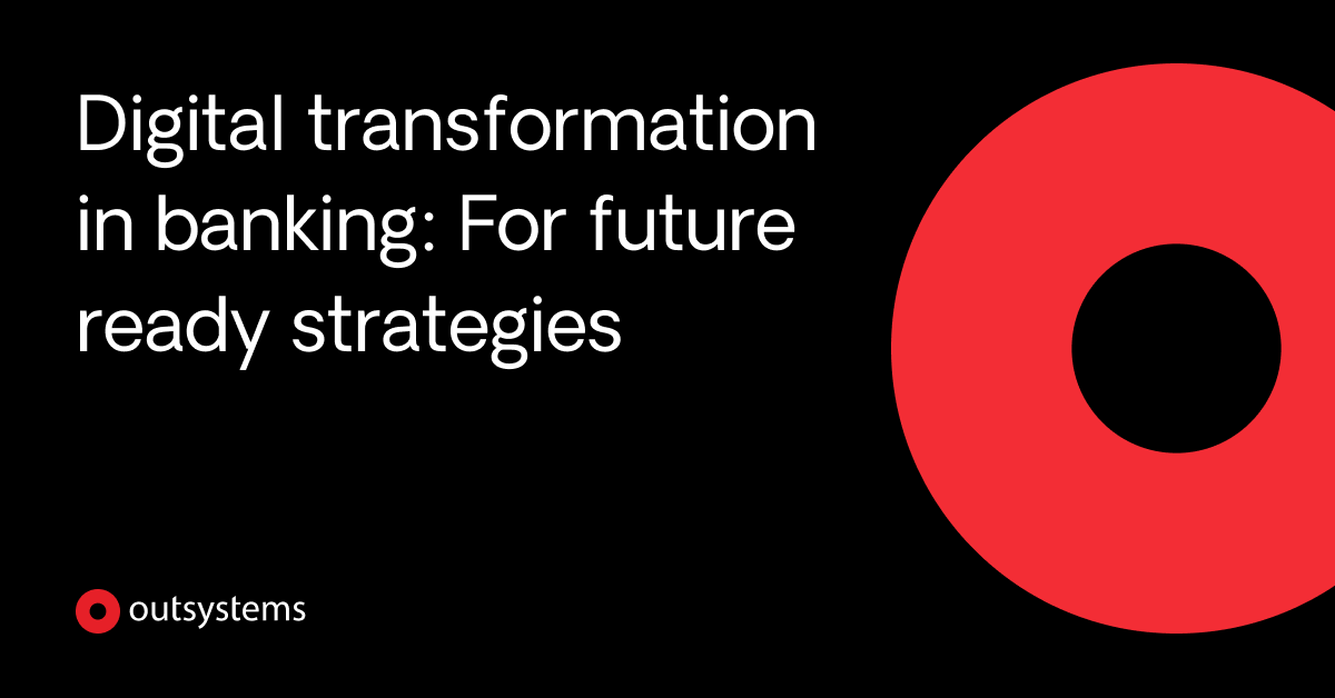 Digital Transformation in Banking | Future-Ready Strategies