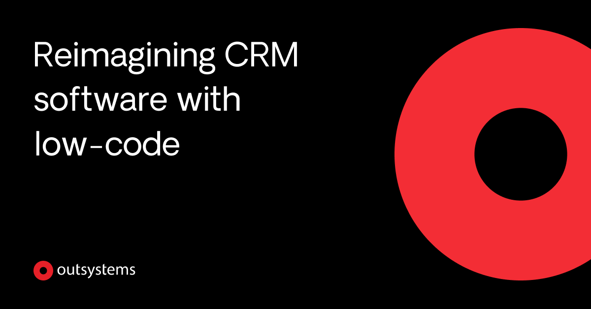 Transforming CRM Software with Low-Code