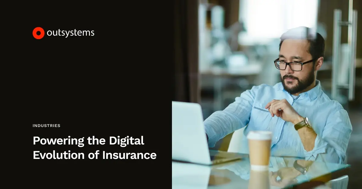 Develop Digital Insurance Solutions | OutSystems