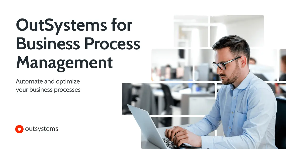 OutSystems for Business Process Management | OutSystems