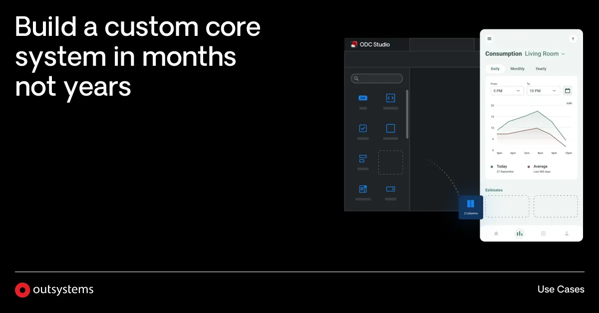Build Custom Core Systems | OutSystems