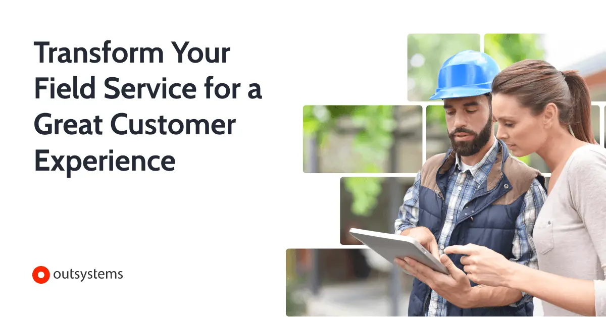 Transform Field Services with Low-Code | OutSystems