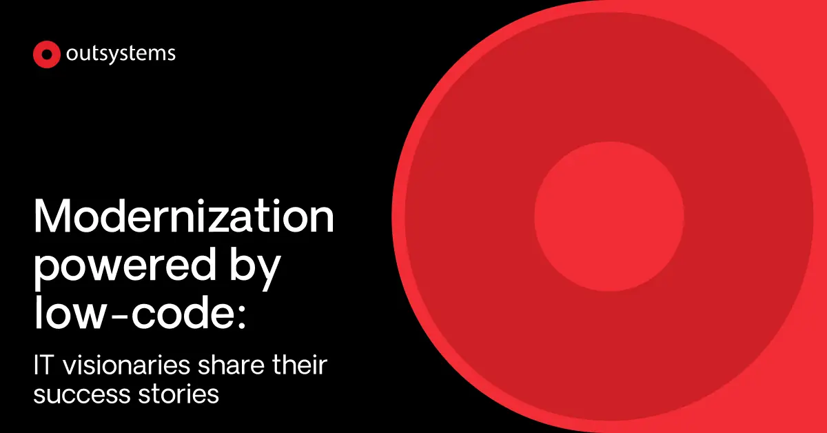 Low-Code Modernization Success Stories | OutSystems